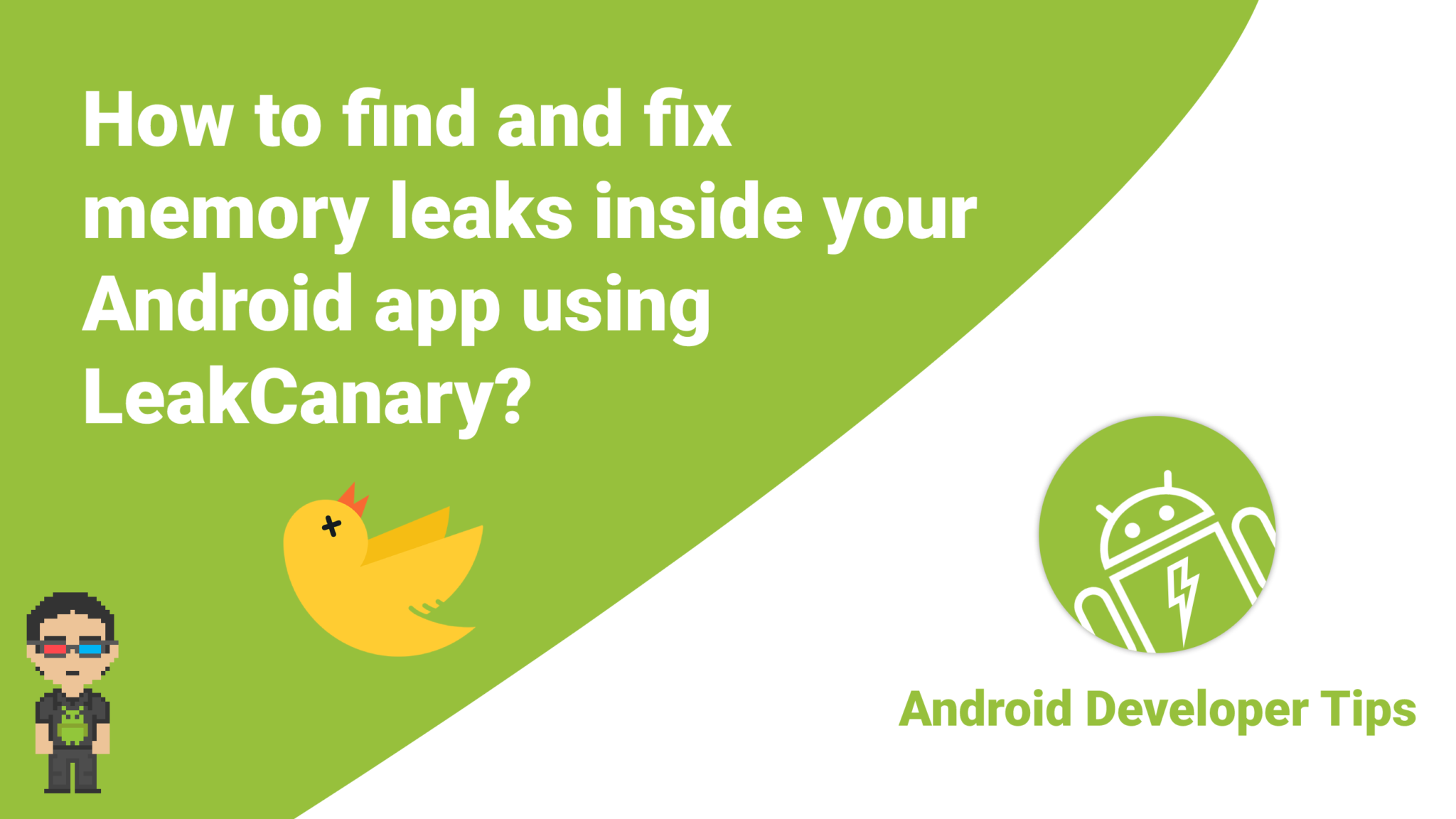How to find and fix the memory leak inside your Android app using ...
